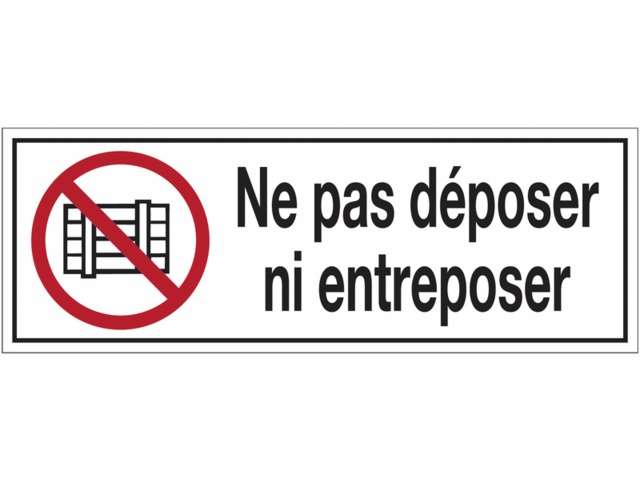 Panneaux d'interdiction rectangulaires - Ne pas déposer ni entreposer ...